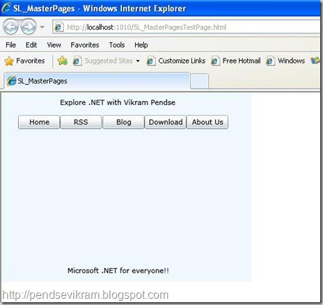 Explore .NET with Vikram Pendse: Silverlight 2 : Master Pages implementation in Silverlight 2